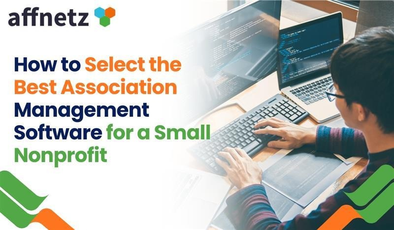 How To Select The Best Association Management Software For A Small ...